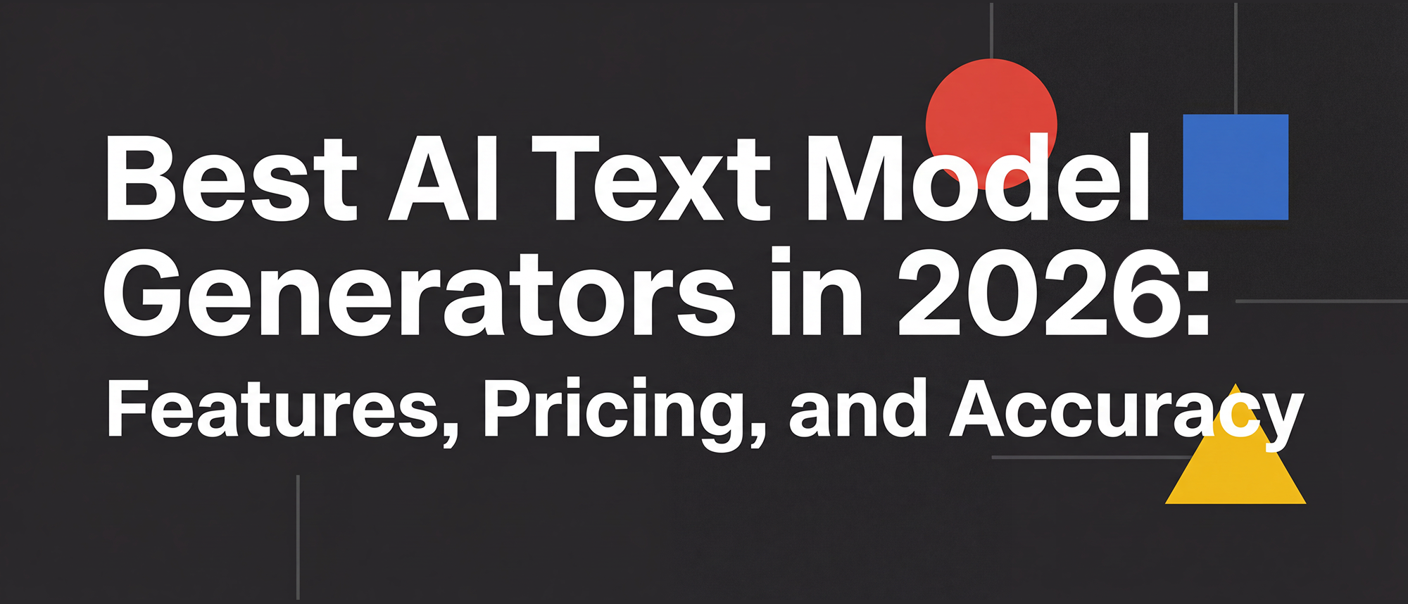 Best AI Text Model in 2026: Features, Pricing, and Accuracy - ZenMux